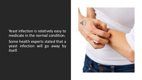 Can A Yeast Infection Go Away On Its Own Pptx