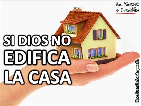 Si Dios No Edifica La Casa Youtube