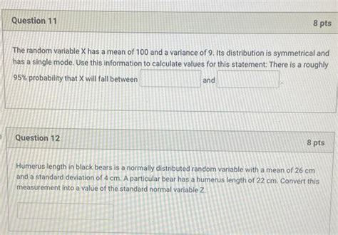 Solved Question 11 8 Pts The Random Variable X Has A Mean Of