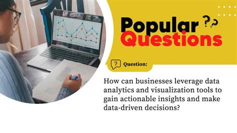 How Can Businesses Leverage Data Analytics And Visualization Tools To