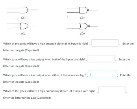 Solved Which Of The Gates Will Have A High Output If Chegg