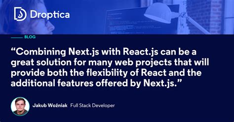 How To Connect Nextjs And React And Why Its Worth It Droptica