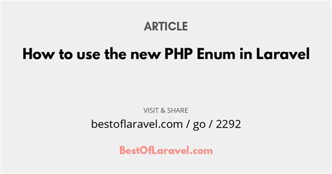 best of laravel on twitter dailyresource article by arnaud becher how to use the new php enum