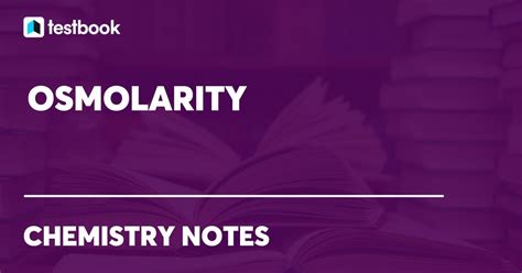 Osmolarity Learn Definition Blood Osmolarity Formula Unit