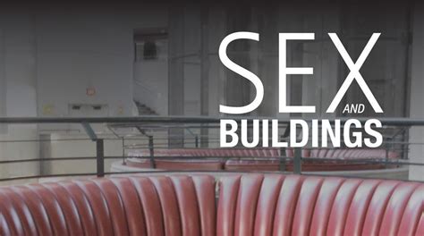Book Club Review Sex And Buildings Richard J Williams Review Building Design