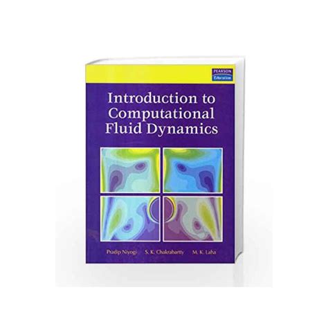 Introduction To Computational Fluid Dynamics By Pradip Niyogi Buy Online Introduction To
