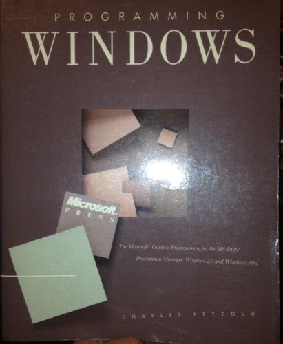 Programming Windows The Microsoft Guide To Programming For The Ms Dos