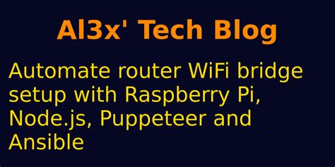 Automate Router WiFi Bridge Setup With Raspberry Pi Node Js Puppeteer