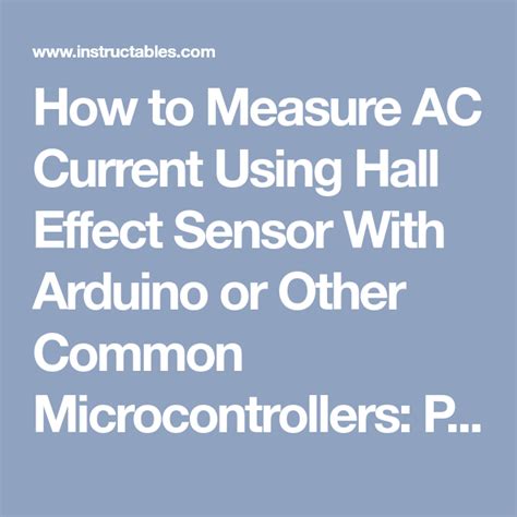 How To Measure Ac Current With Hall Effect Sensor And Arduino