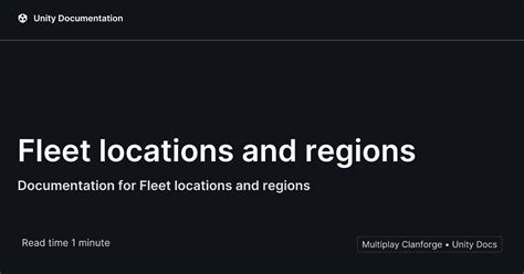 Fleet Locations And Regions • Multiplay Clanforge • Unity Docs