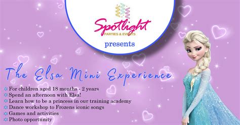 Spotlight ️ The Elsa Mini Experience ️ Presented By Spotlight Parties
