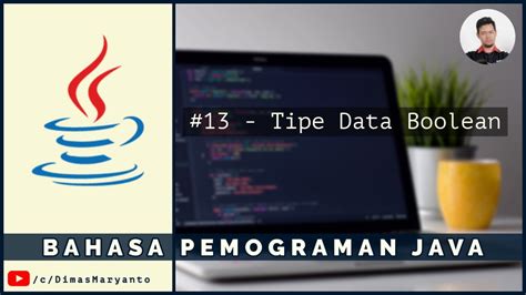 13 Tipe Data Boolean Di Java Youtube