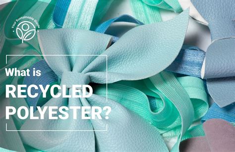 What Is Recycled Polyester Fabric Is It Really Sustainable