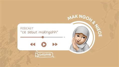 [eng] Ce Sebut Mak Ngahhh ~ Youtube