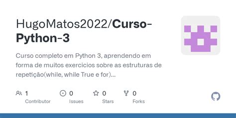 GitHub HugoMatos Curso Python Curso Completo Em Python Aprendendo Em Forma De Muitos