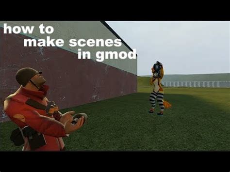 How To Make Gmod Scenes YouTube