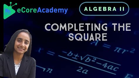 Completing The Square Ecoreacademy Anita Raj Youtube