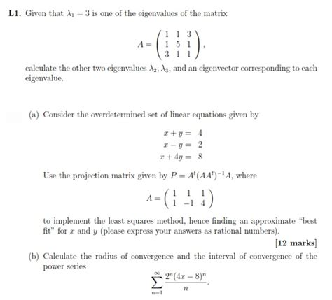 Solved Given That Lambda1 3 Is One Of The Eigenvalues Of