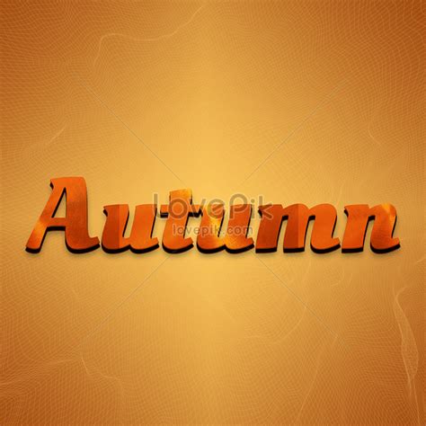 Autumn 3d Text Font Effect Design Graphics Image Picture Free Download 450013308