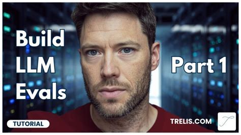 How To Evaluate Llm Performance Trelis Research