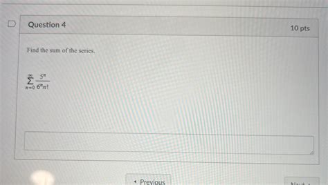 Solved Find The Sum Of The Series N 06nn 5n Chegg Com