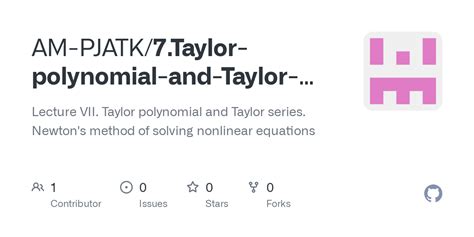 Github Am Pjatk 7 Taylor Polynomial And Taylor Series Newton S Method Of Solving Nonlinear