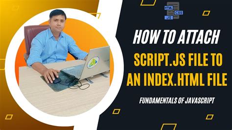 How To Attach A Scriptjs File To An Indexhtml File Youtube