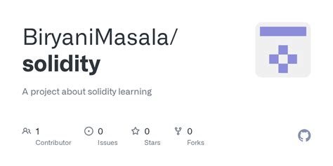 Github Biryanimasalasolidity A Project About Solidity Learning