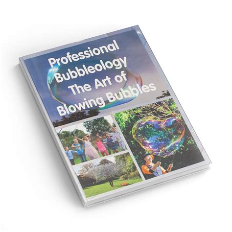 Professional Bubbleology The Art Of Blowing Bubbles Book