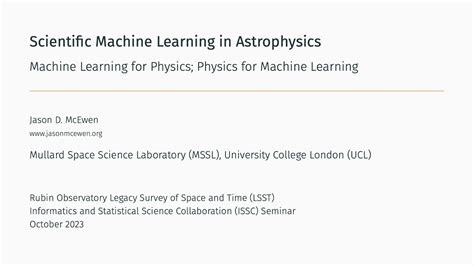 Scientific Machine Learning Ml In Astrophysics Ml For Physics Physics For Ml Youtube