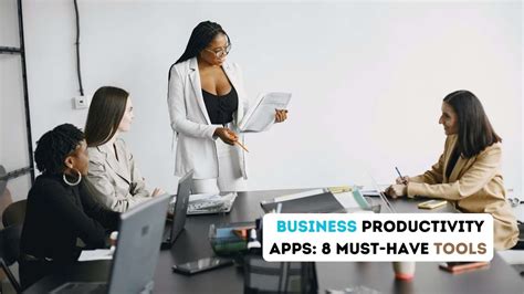Business Productivity Apps 8 Must Have Tools