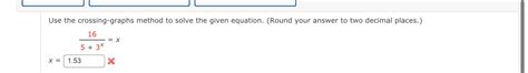 Solved Use The Crossing Graphs Method To Solve The Given Chegg