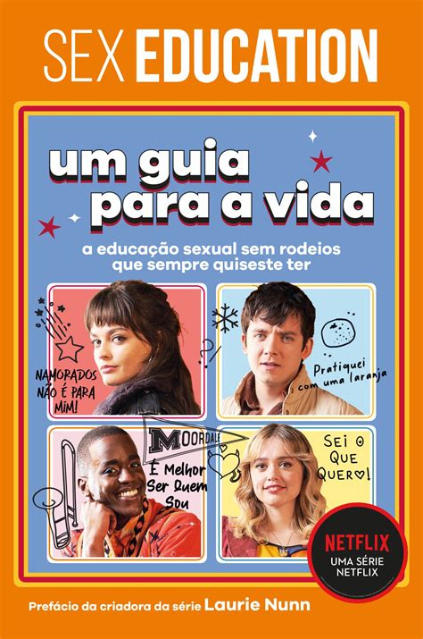 Sex Education Um Guia Para A Vida Coleção Sex Education Penguin Livros