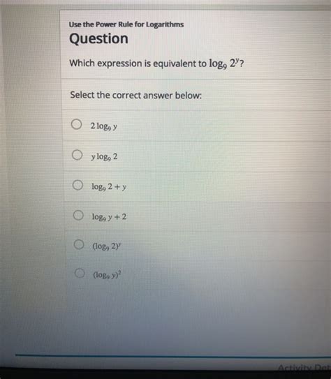 Solved Use The Power Rule For Logarithms Question Which Chegg Com