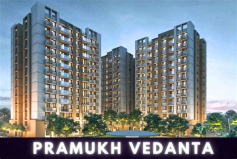 Pramukh Vedanta In Chala Vapi By Pramukh Group Realestateindia Com