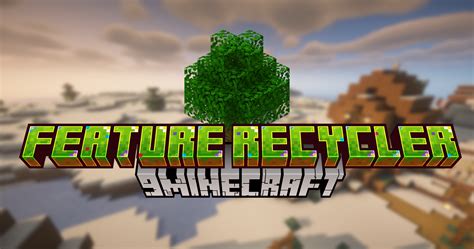 Feature Recycler Mod 1 21 1 1 20 1 Fix Feature Order Cycle Errors