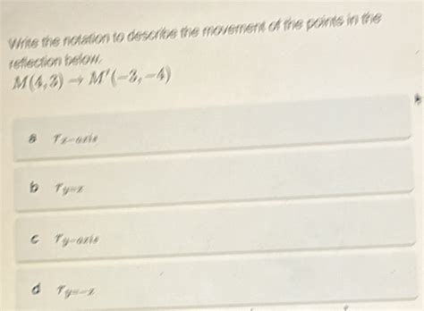 Write The Notation To Describe The Movement Of The Points In The