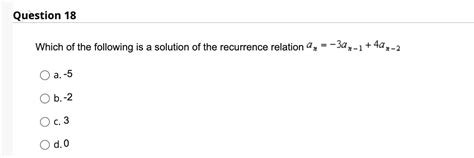 Solved Which Of The Following Sequence Is A Solution Of The Chegg