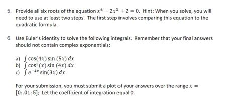 Solved Matlab Script 5 You Must Enter Your Roots In