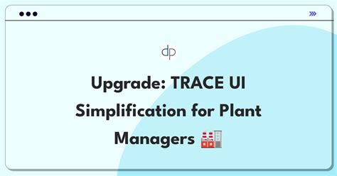 Dataprophet Trace Ui Simplification Product Improvement Case