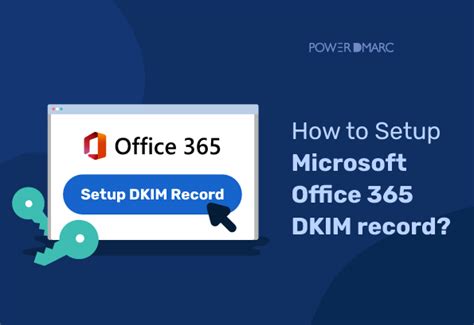 How To Setup Microsoft Office 365 Dkim Record Security Boulevard
