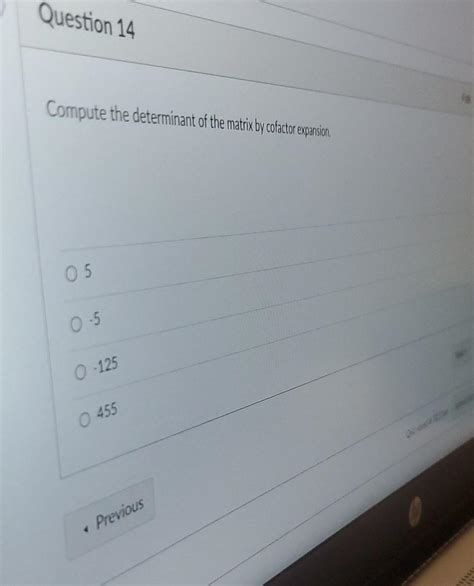Solved Compute The Determinant Of The Matrix By Cofactor