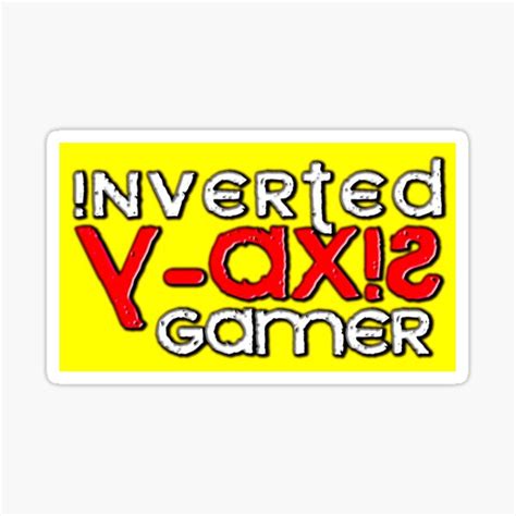 Inverted Y Axis Gamer Sticker For Sale By 70 80 90 Redbubble