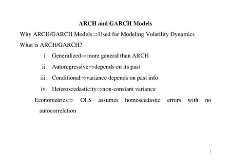 Arch And Garch Models Mideling In Econometrics Arch And Garch Models Why Archgarch Models