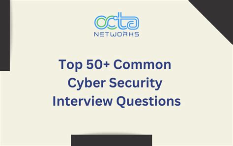 Top 50 Common Cyber Security Interview Questions Octa Networks