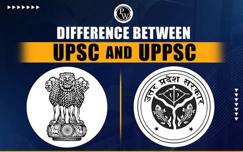 Difference Between Upsc And Uppsc Posts Eligibility Syllabus