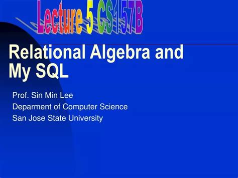 ppt relational algebra and my sql powerpoint presentation free