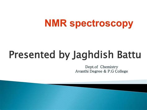 Ppt Nmr Spectroscopy Understanding And Applications Powerpoint