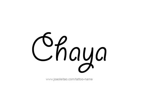 Chaya Name Tattoo Designs