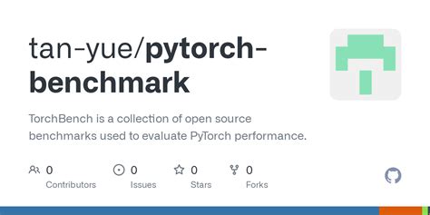 GitHub Tan Yue Pytorch Benchmark TorchBench Is A Collection Of Open